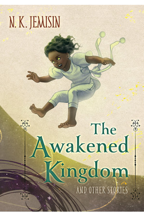 THE AWAKENED KINGDOM by Jemisin, N. K.: (2022) 1st edition thus ...