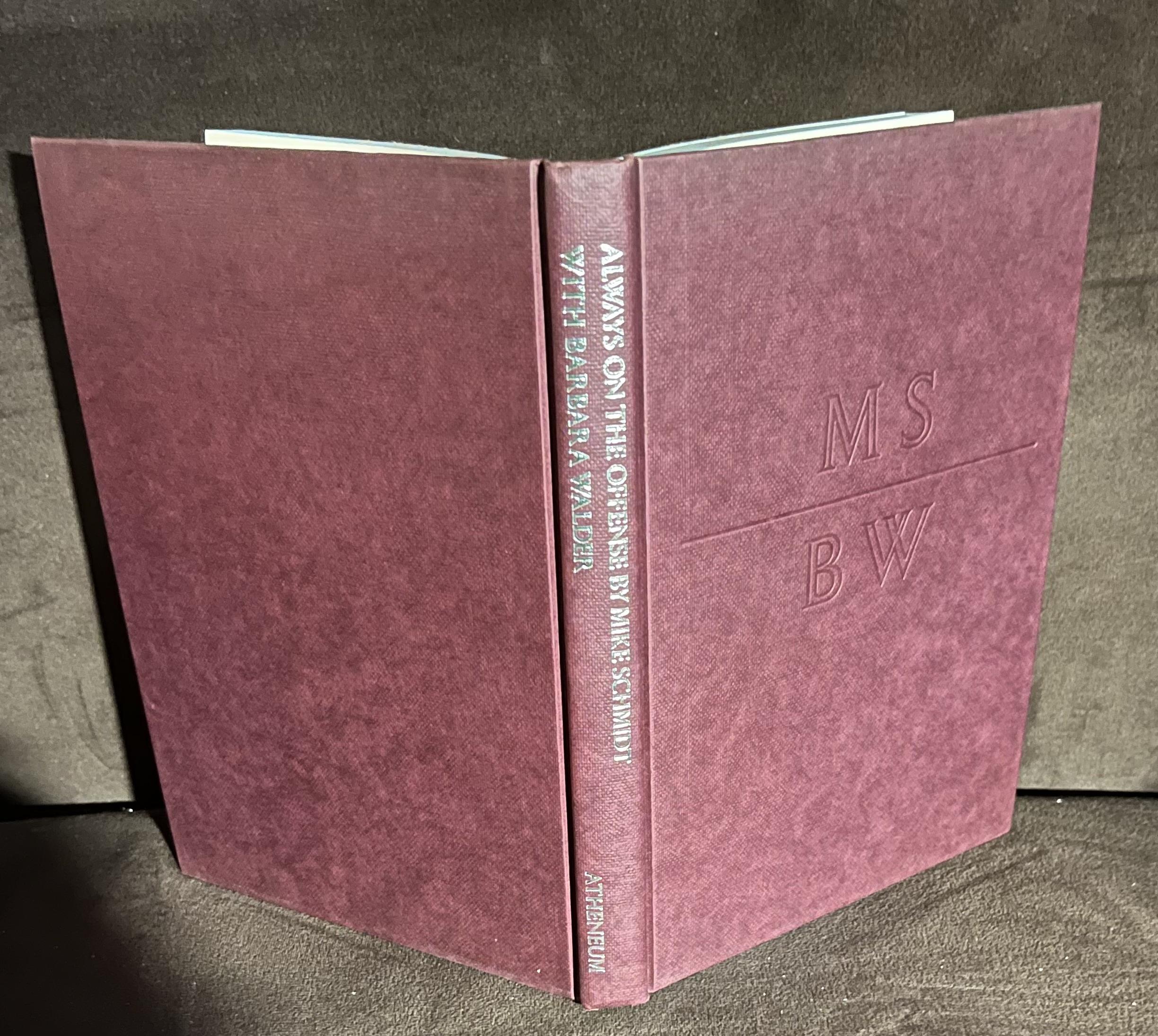Always on the Offense by Schmidt, Mike; Walder, Barbara: Near Fine ...