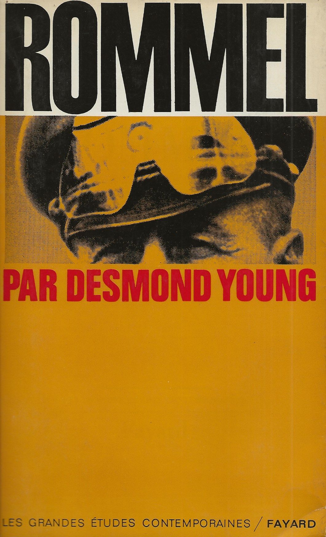 Rommel. von YOUNG (Desmond).: (1962) | Librairie Les Autodidactes ...