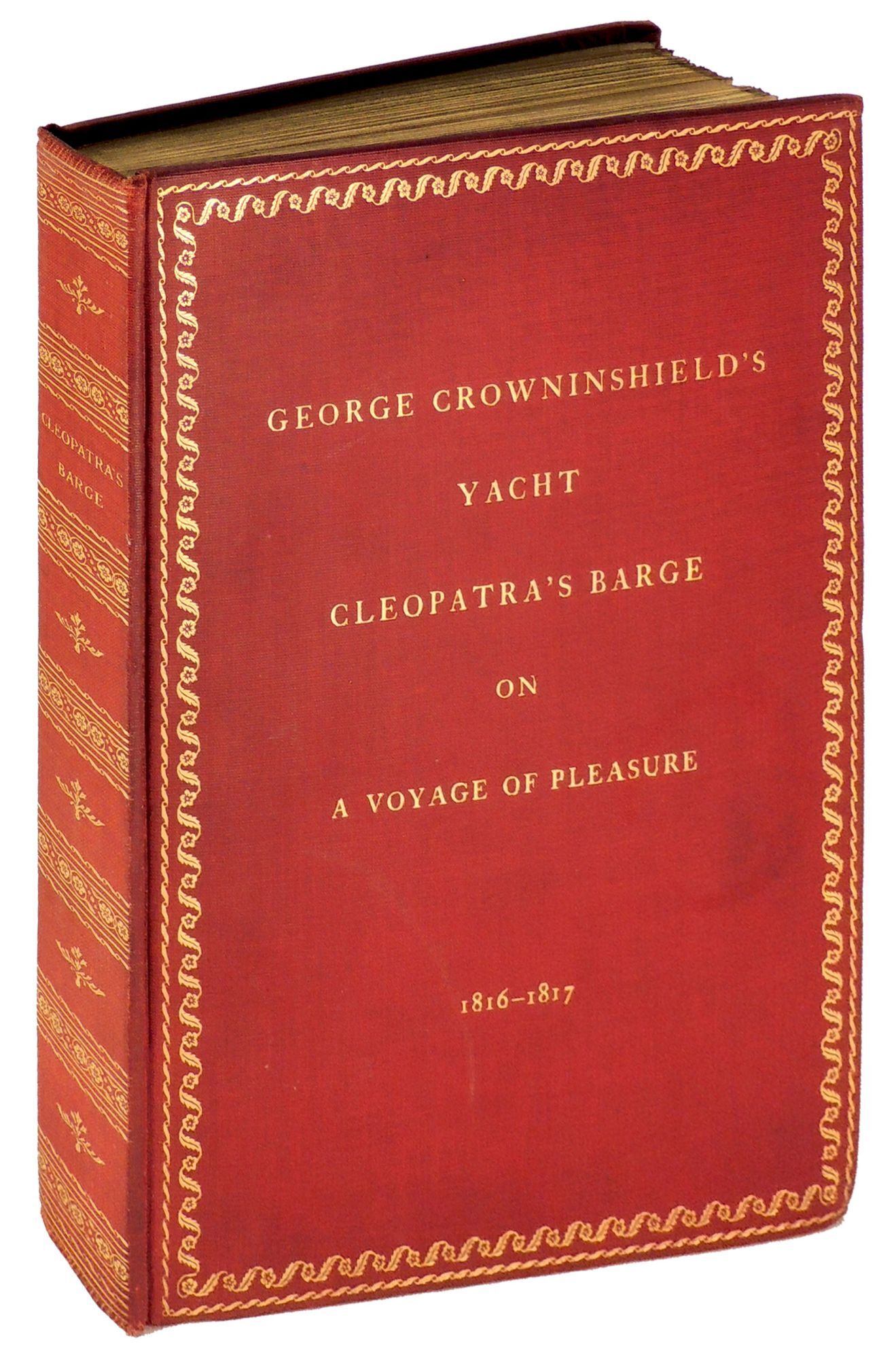 The Story of George Crowninshield's Yacht Cleopatra's Barge on a Voyage ...