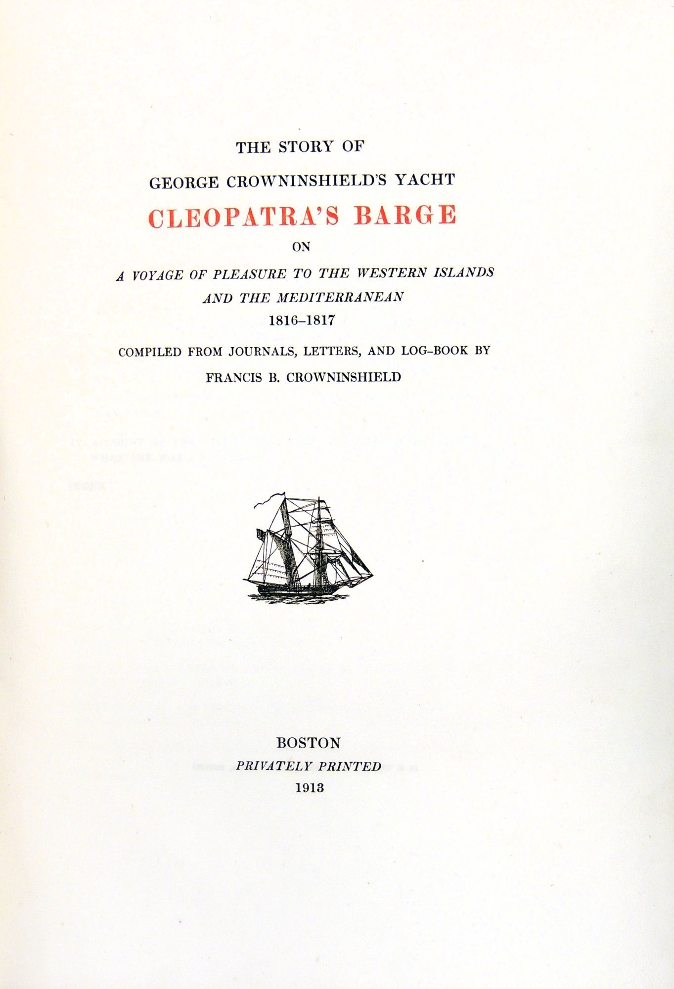 The Story of George Crowninshield's Yacht Cleopatra's Barge on a Voyage ...