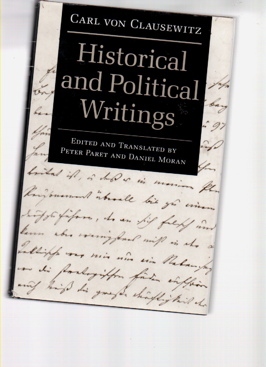 Carl Von Clausewitz : Historical and Political Writings by Carl Von ...
