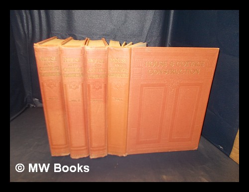 House and cottage construction / by Harry Bryant Newbold ; with special ...