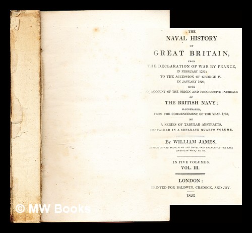 he naval history of Great Britain : from the declaration of war by ...