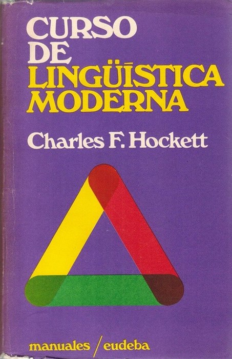 Curso de lingüística moderna. [Título original: A course in modern ...