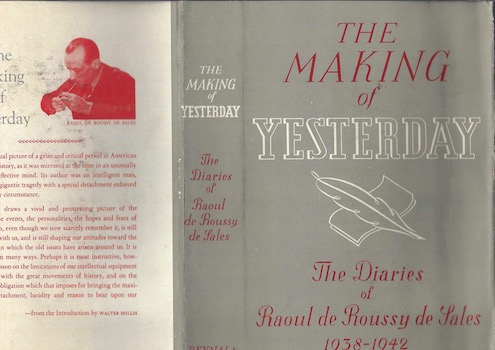 The Making of Yesterday: The Diaries of Raoul J Roussy de Sales (Dust ...
