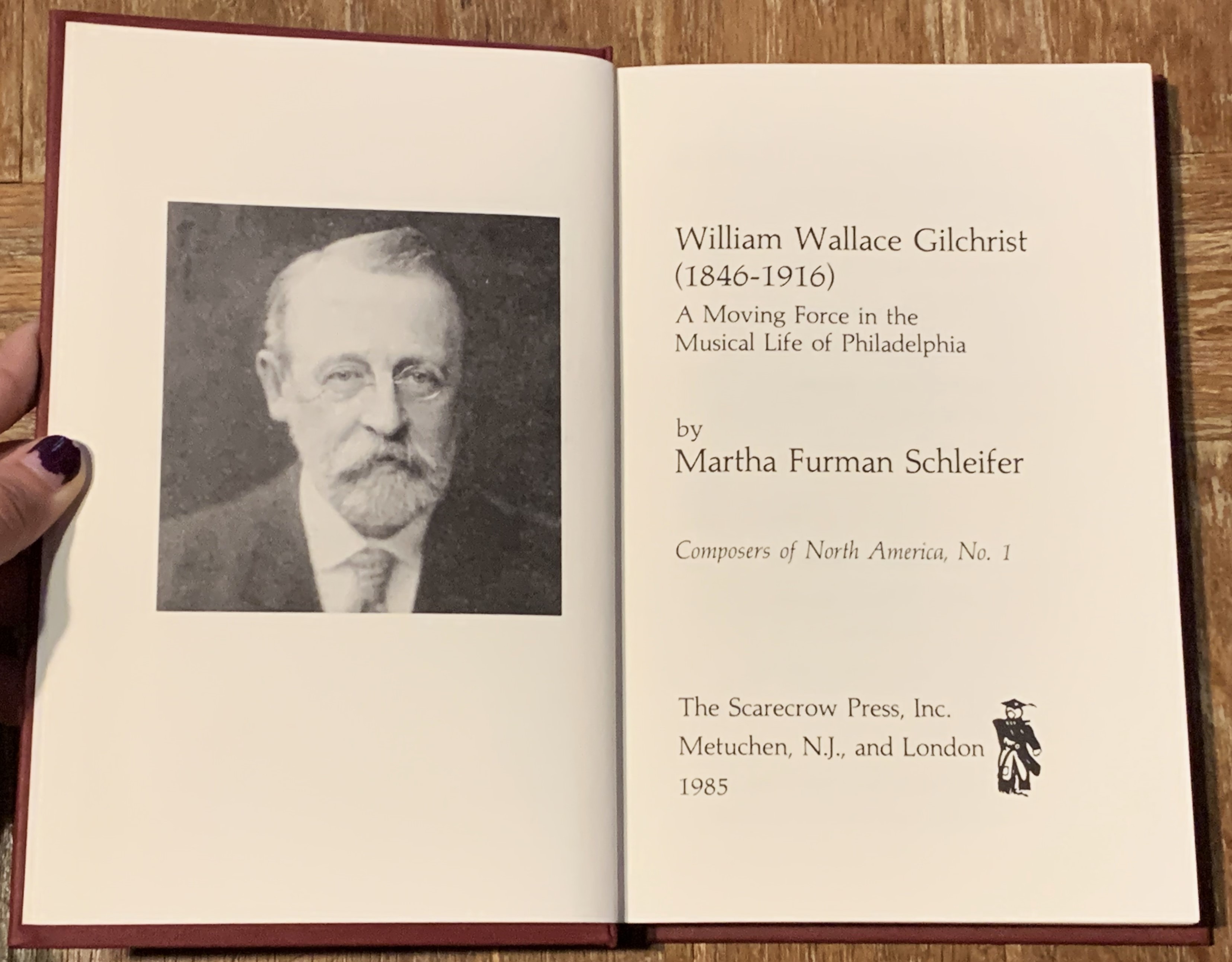 William Wallace Gilchrist (1846-1916) ; A Moving Force in the Musical ...