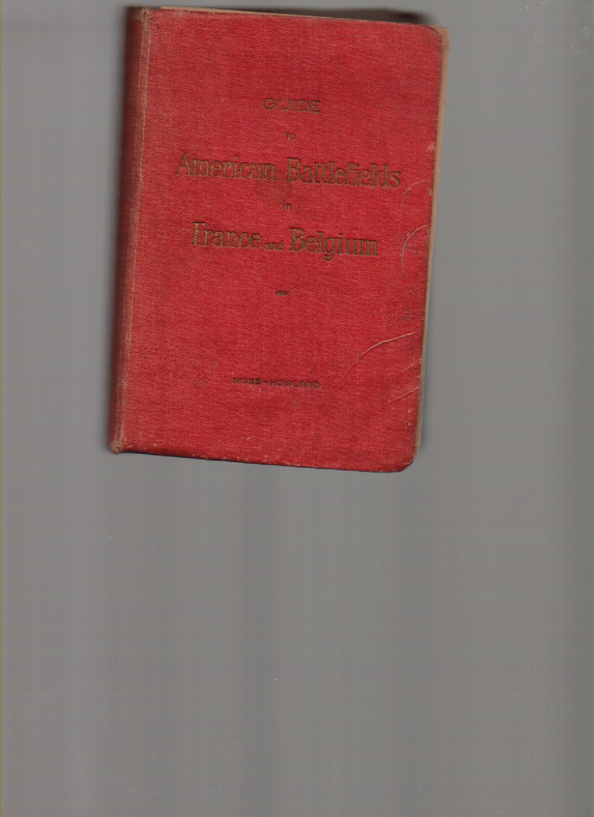 America in Battle, with Guide to American Battlefields in France and ...