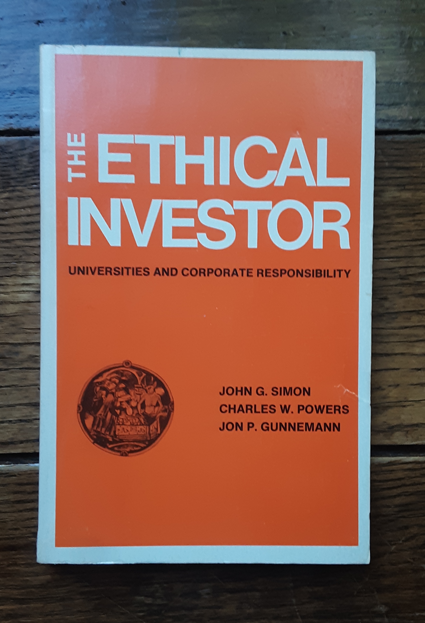 The Ethical Investor. Universities and Corporate Responsibility by ...
