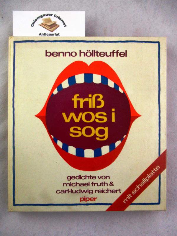 friss, wos i sog : Gedichte. Gedichte von Michael Fruth und Carl-Ludwig ...