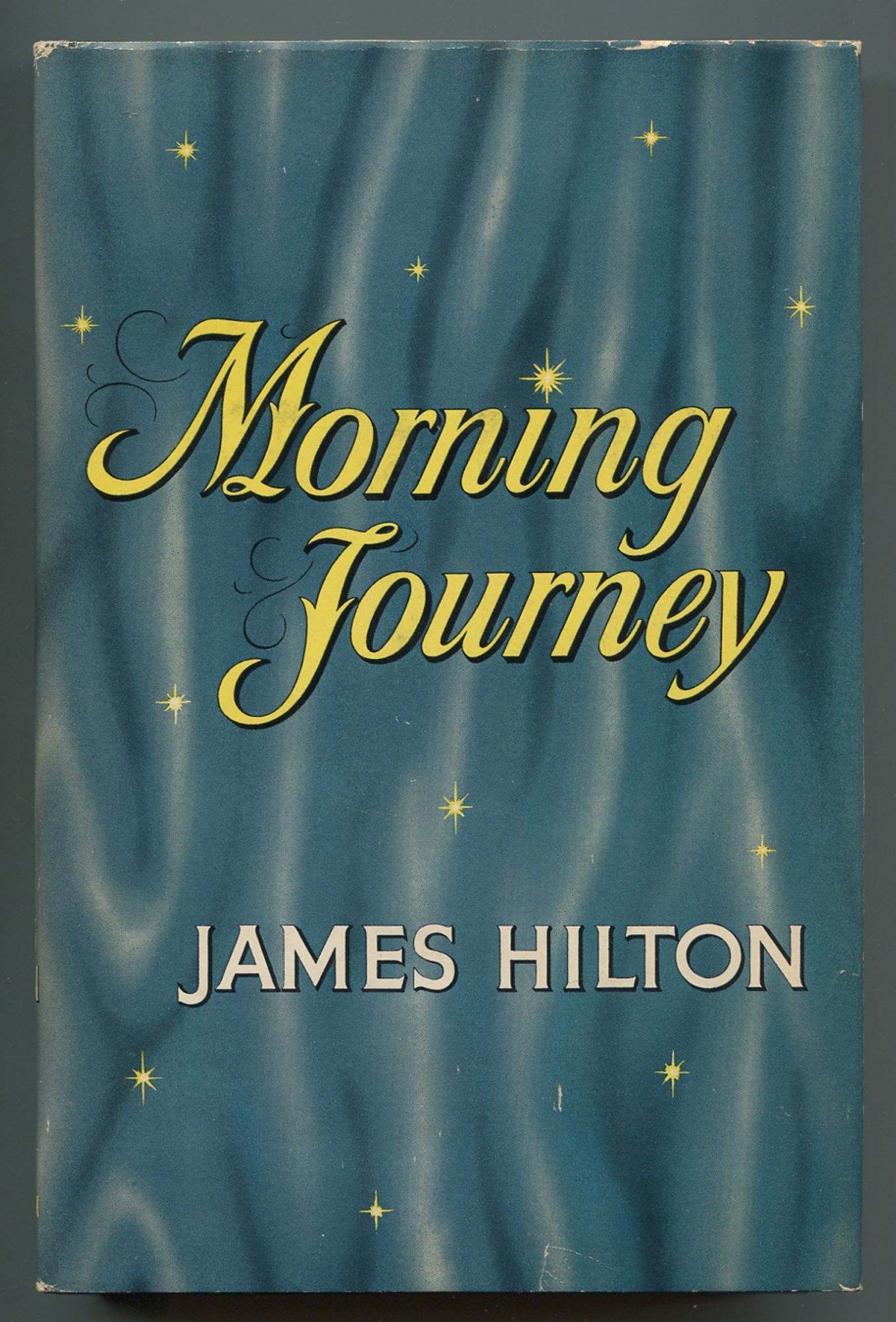 Morning Journey by HILTON, James: Fine Hardcover (1951) | Between the ...
