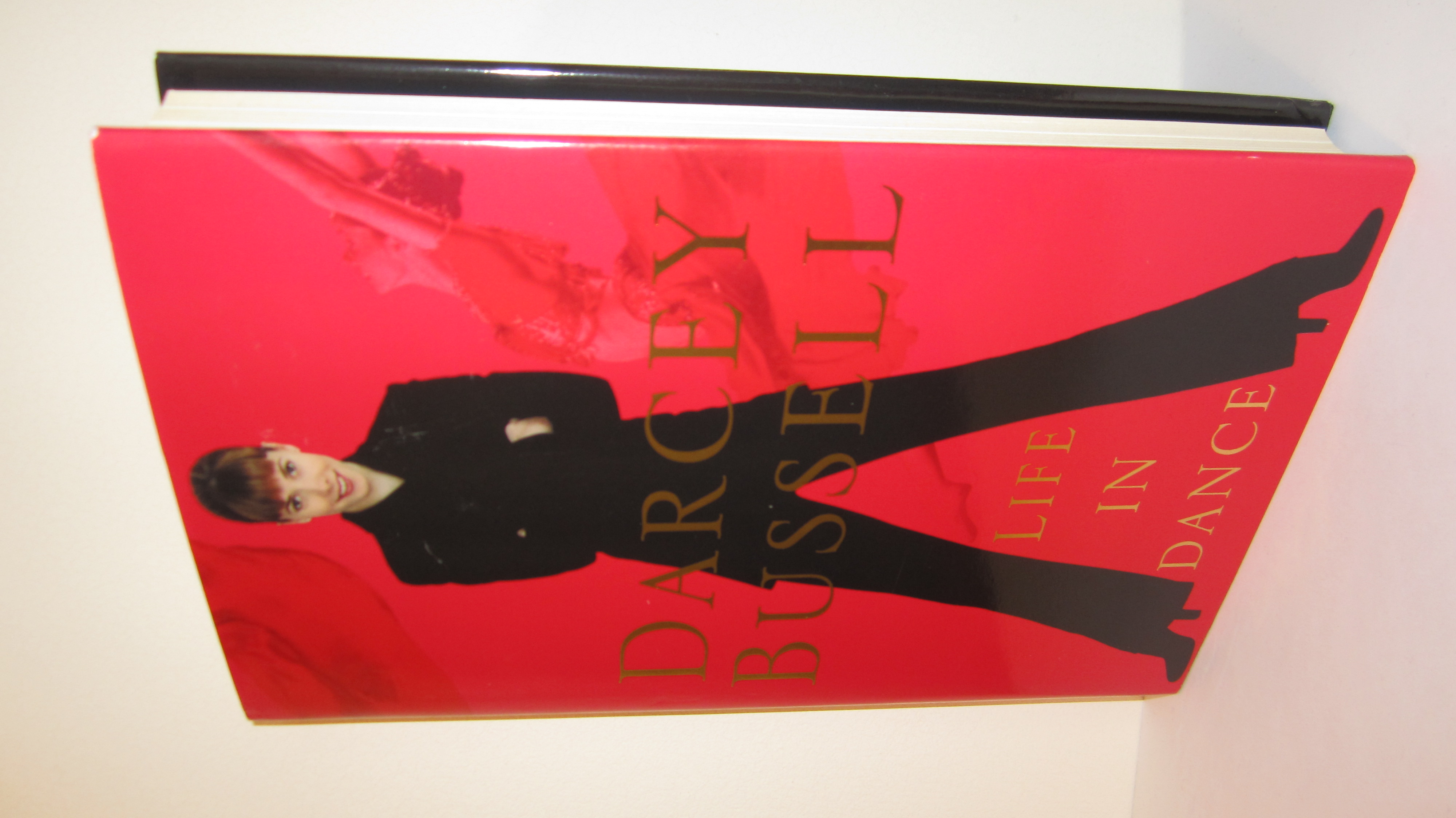 Life in Dance - Inscribed by Darcey Bussell: Very Good Hardcover (1998 ...