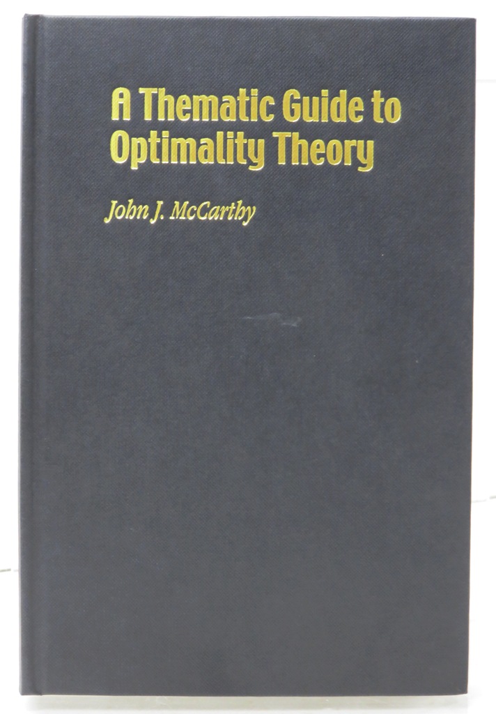 A Thematic Guide to Optimality Theory. [Research Surveys in Linguistics ... A Thematic Guide to Optimality Theory. [Research Surveys in Linguistics ...