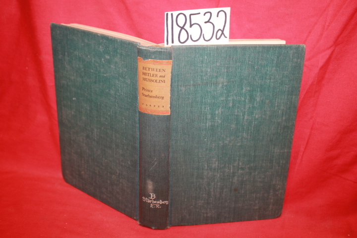 Between Hilter and Mussolini Memoirs of Ernst Rudiger Prince ...