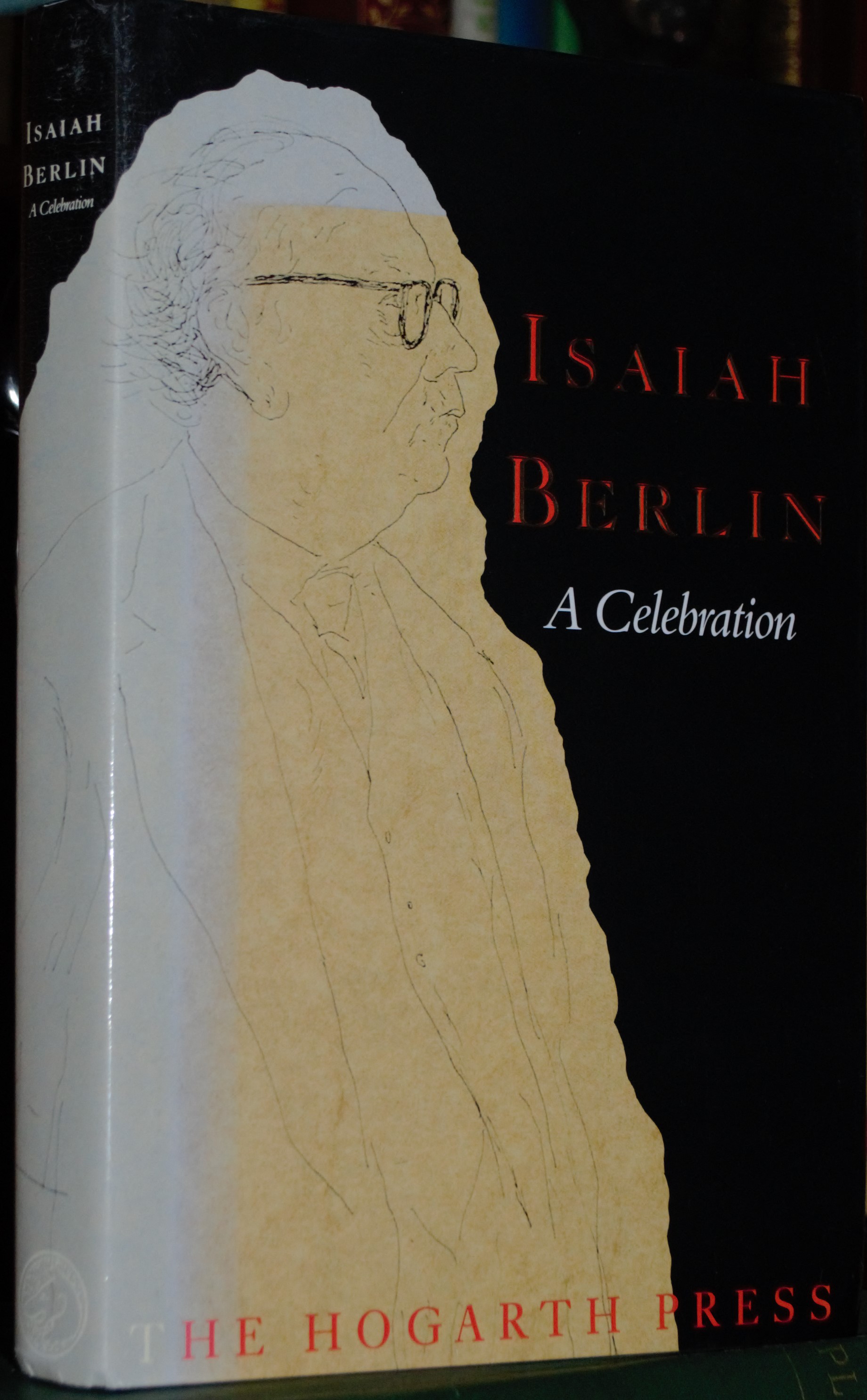 Isaiah Berlin: A Celebration. by Margalit, Edna and Avishai: Near Fine ...