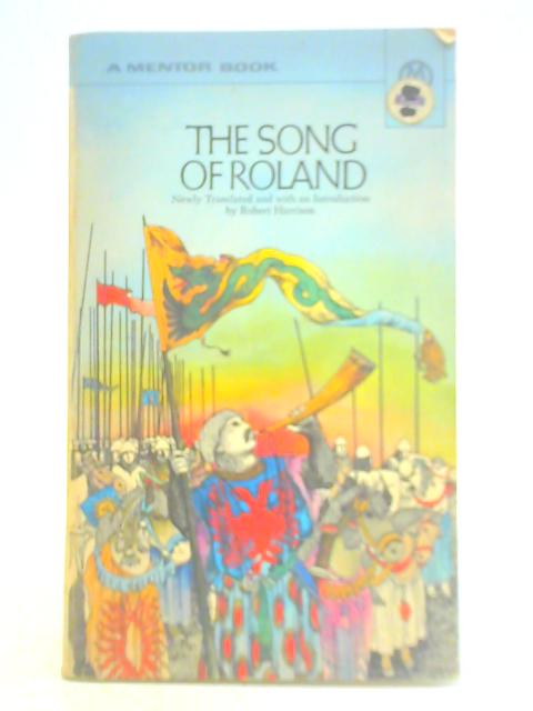 The Song of Roland by Robert Harrison (Trans.): Good (1970) | World of ...