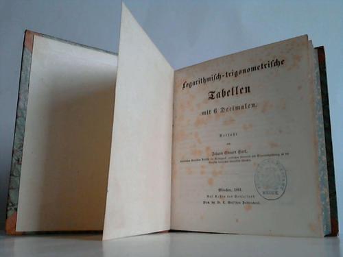 Logaritmisch-trigometrische Tabellen mit 6 Decimalen by Hierl, Johann ...