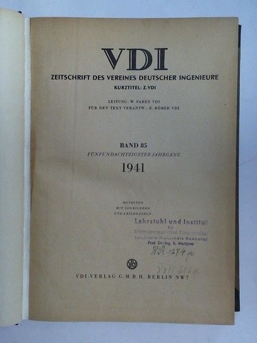 VDI Zeitschrift des Vereins Deutscher Ingenieure. Band 85 / 1941 by ...