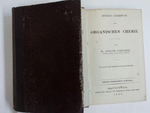 Kurzes Lehrbuch der Anorganischen Chemie. 2 Bände by Strecker, Adolph ...