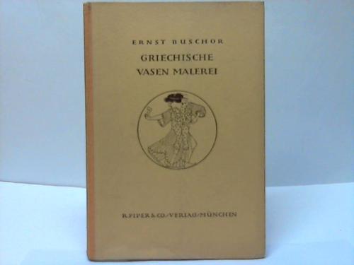 Griechische Vasenmalerei by Buschor, Ernst | Celler Versandantiquariat