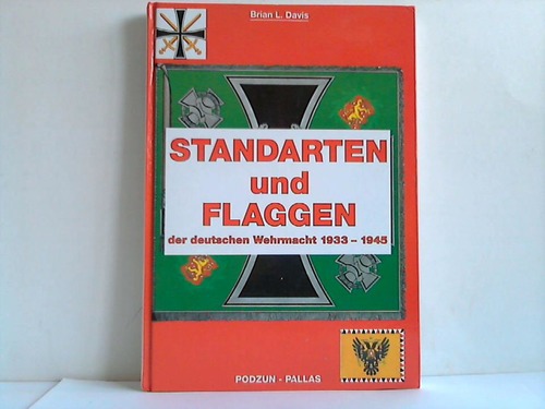 Standarten und Flaggen der deutschen Wehrmacht 1933 - 1945 von Davis ...