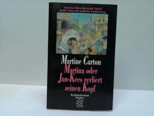 Martina oder Jan-Kees verliert seinen Kopf von Carton, Martine | Celler ...