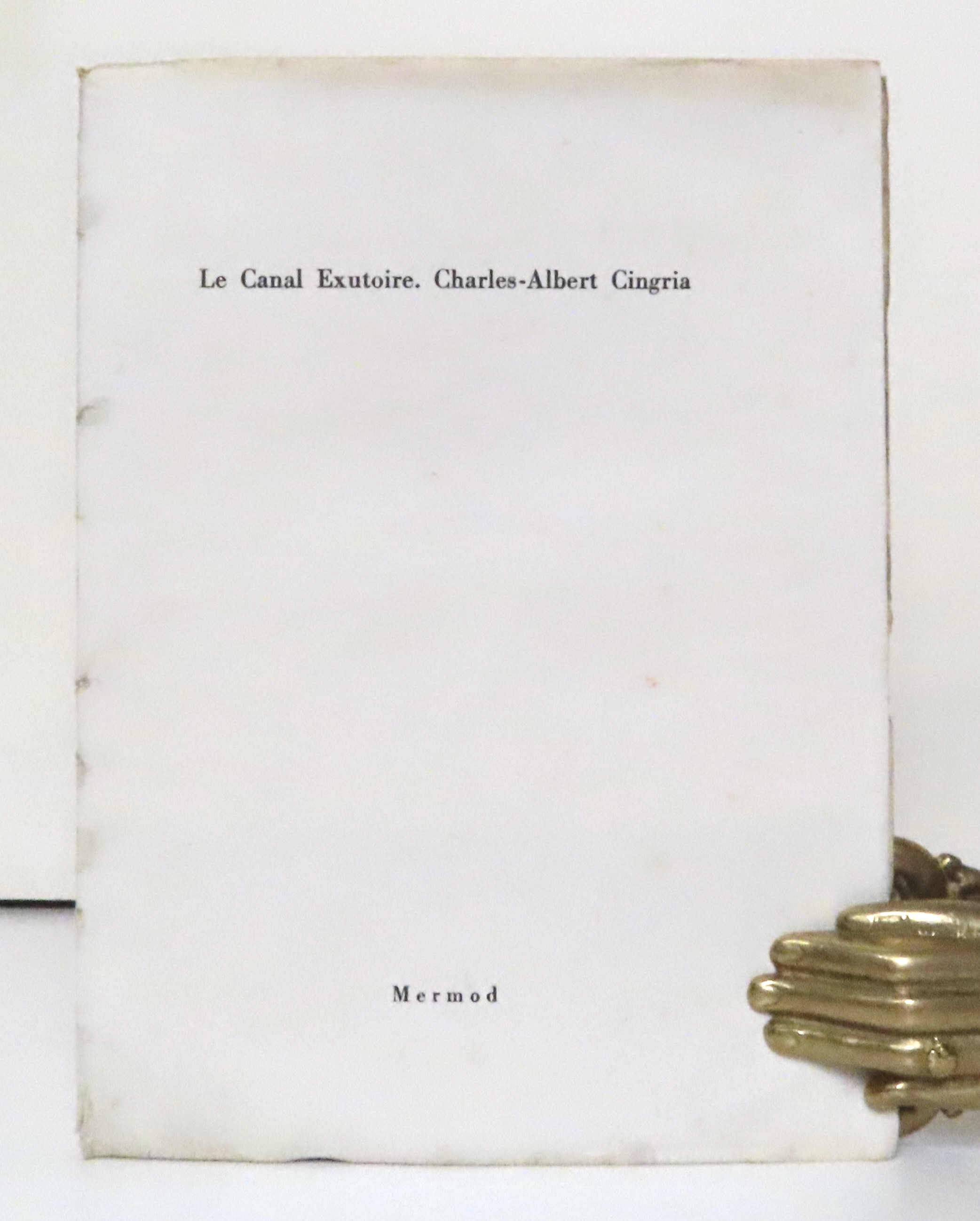 Le canal exutoire. by Cingria Charles-Albert:: Bon Couverture souple ...