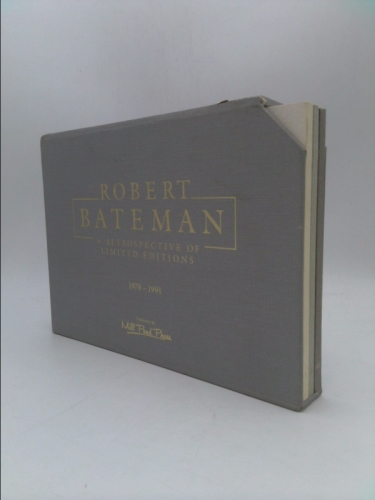 ROBERT BATEMAN, A RETROSPECTIVE OF LIMITED EDITIONS 1978 - 1991 by ...
