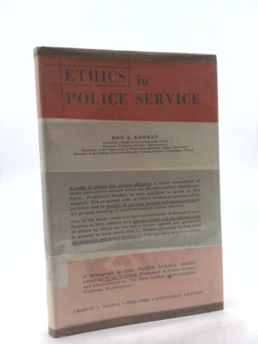 ETHICS IN POLICE SERVICE by Kooken, Don L.: Good Hardcover First ...