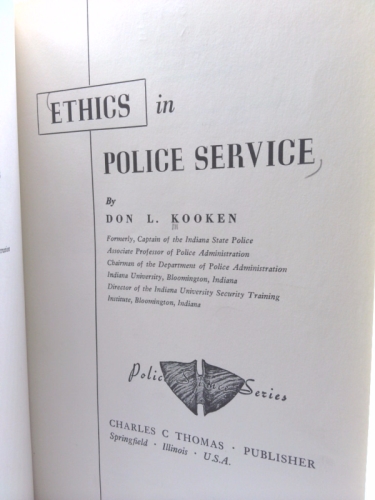 ETHICS IN POLICE SERVICE by Kooken, Don L.: Good Hardcover First ...