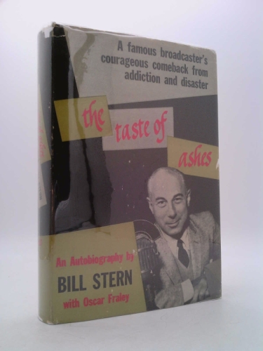 The Taste of Ashes, an Autobiography By Bill Stern by Stern, Bill (With ...