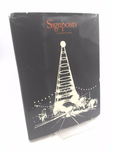 Signposts by Loomis, Patricia: Good Hardcover First Edition., signed ...