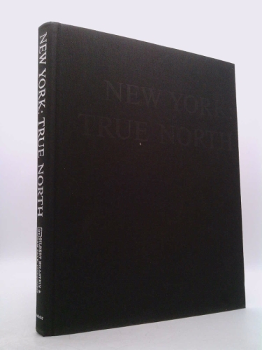 New York: true north by Millstein, Gilbert: Good Hardcover First ...