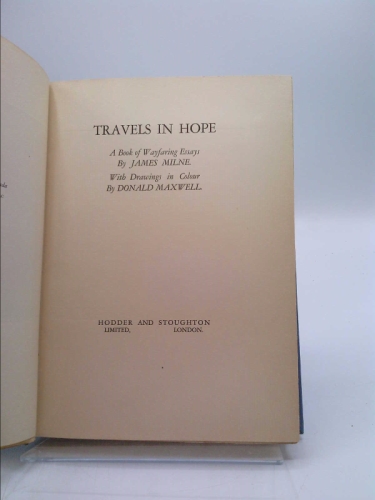 Travels in Hope by Milne, James: Fair Hardcover First Edition ...