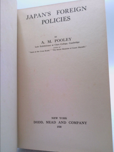 Japan's foreign policies by Andrew Melville Pooley: Good Unknown First ...