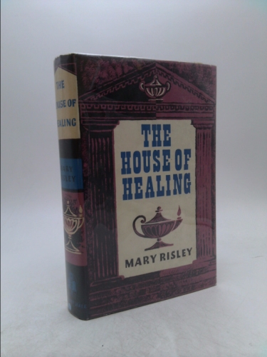 The House of Healing: The Story of the Hospital by Mary Risley: Very ...