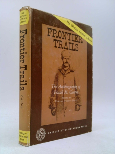Frontier Trails by Frank M. Canton (1966-11-06): Very Good Hardcover ...