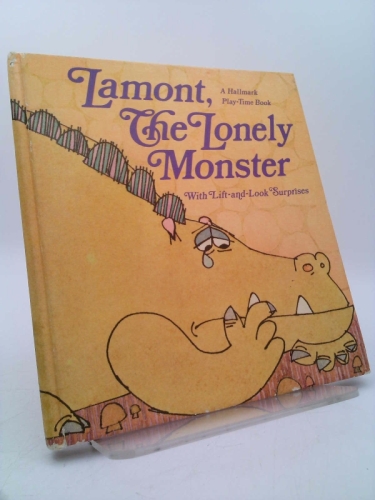 Lamont, The Lonely Monster with Lift-and-Look Surprises. by Dean Walley ...