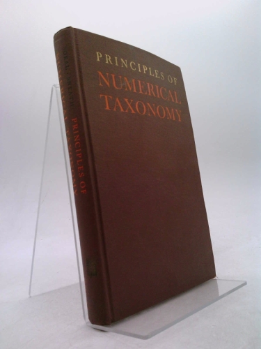 Principles of Numerical Taxonomy. by Sokal, Robert R.; Sneath, Peter H ...