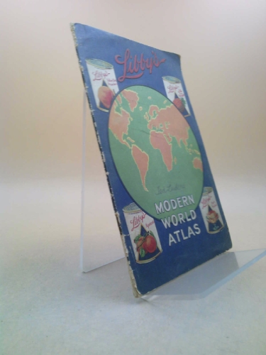Libby's modern world atlas [promotional vintage atlas, ca. 1927] by ...