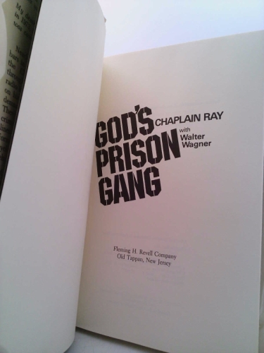 God's prison gang by Chaplain Ray; Walter Wagner: Good Hardcover signed ...