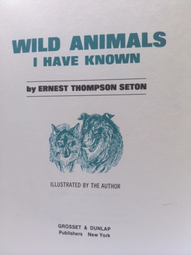 Wild animals I have known by Seton, Ernest Thompson, Illustrated by ...