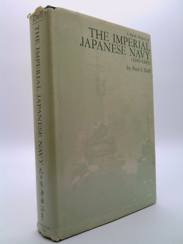A Battle History of the Imperial Japanese Navy (1941-1945) von Dull ...
