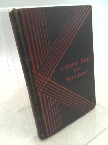 Complete German course for beginners;: An elementary German grammar and ...