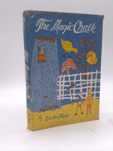 The magic chalk by Hopp, Zinken: Good Unknown Binding First Edition ...