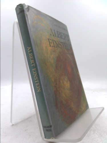 The True story of Albert Einstein : man of Science by Ruth L. Oldfield ...