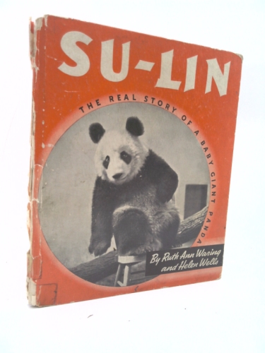 Su-Lin, the Real Story of a Baby Giant Panda by Waring, Ruth Ann and ...