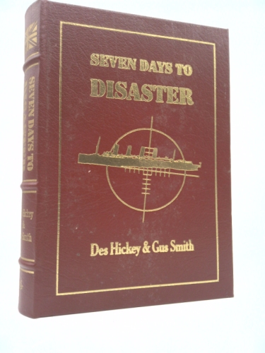 Seven Days to Disaster: the Sinking of the Lusitania by Des and Gus ...