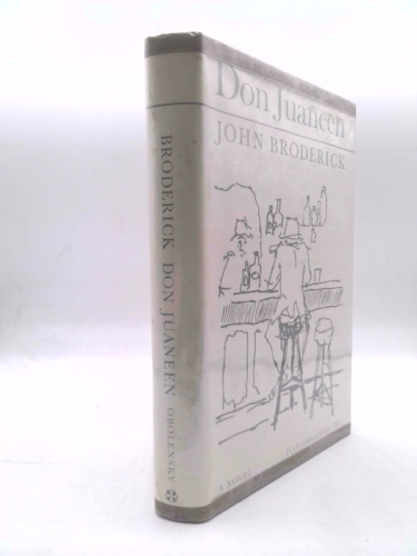 John Broderick 1st edit/1 print Don Juaneen First Edition 1965 [Hardcover] Broderick, John ...