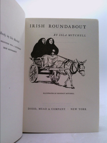 Irish roundabout; by Mitchell, Isla: Good Hardcover First Edition ...